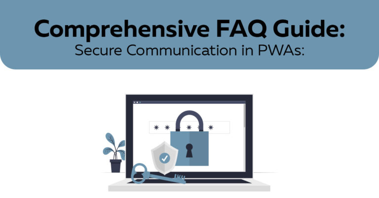 Secure Communication in PWAs